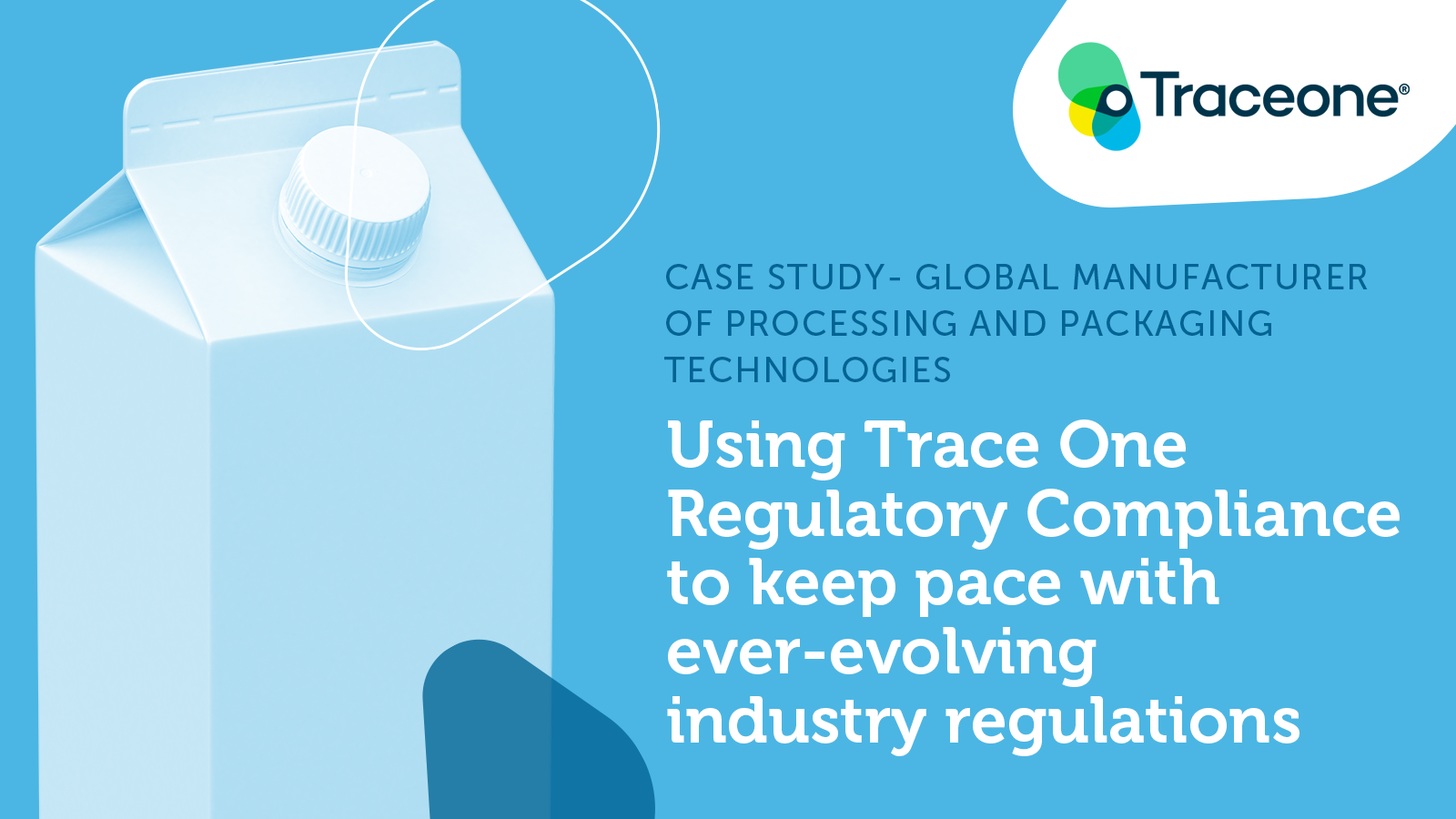 World leader in liquid food processing and packaging relies on Trace One Regulatory Compliance